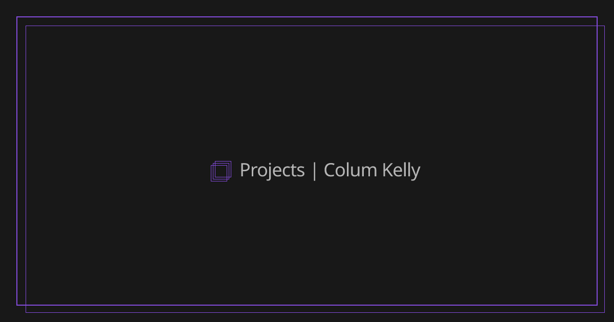 Projects | Colum Kelly